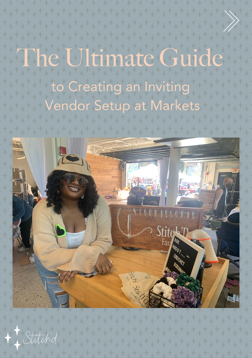 The Ultimate Guide: To creating a Vendor Booth Experience – Stitch'd by ...